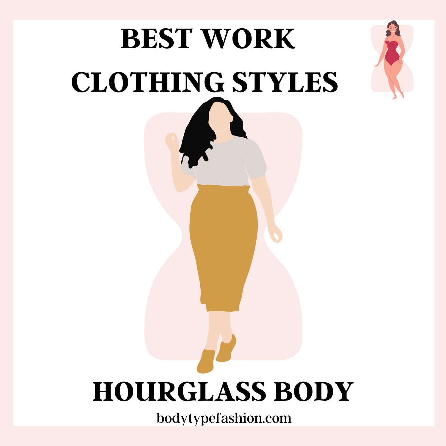 Best Work Clothing Styles for Hourglass Body Shape - Fashion for Your ...