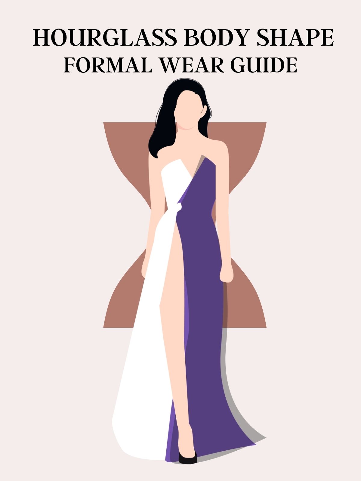 How to Choose Formal Wear for Hourglass Body Type - Fashion for Your ...