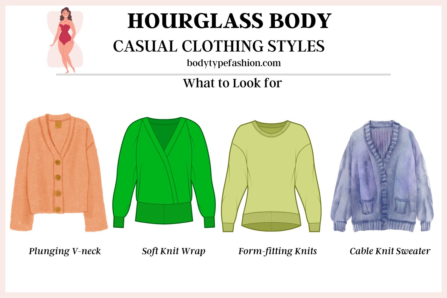 Best Casual Clothing Styles for Hourglass Body Shape - Fashion for Your ...