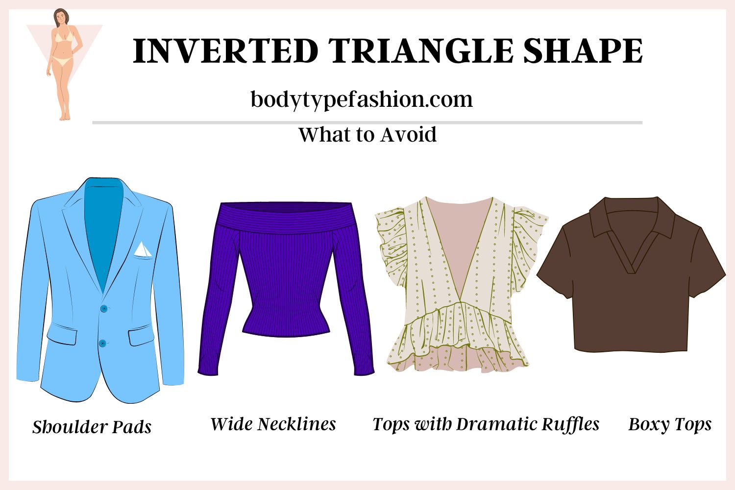 Fashion Mistakes to Avoid for the Inverted Triangle Shape - Fashion for ...