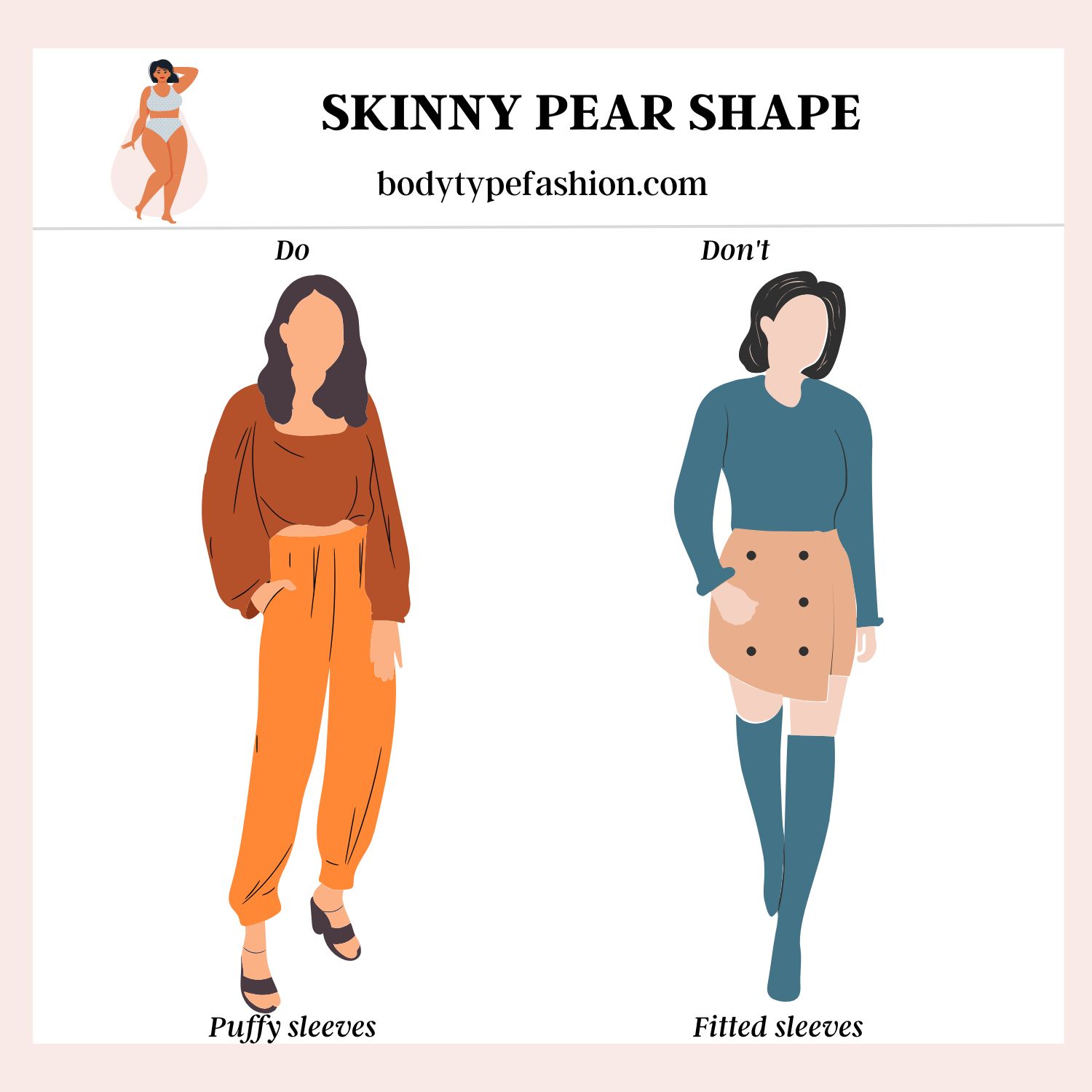 How to Dress a Skinny Pear Shape - Fashion for Your Body Type