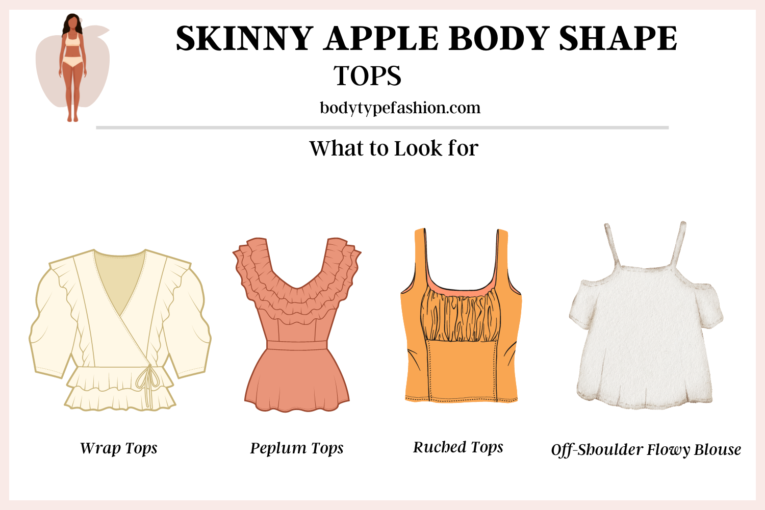 How to dress Skinny Apple Body Shape - Fashion for Your Body Type