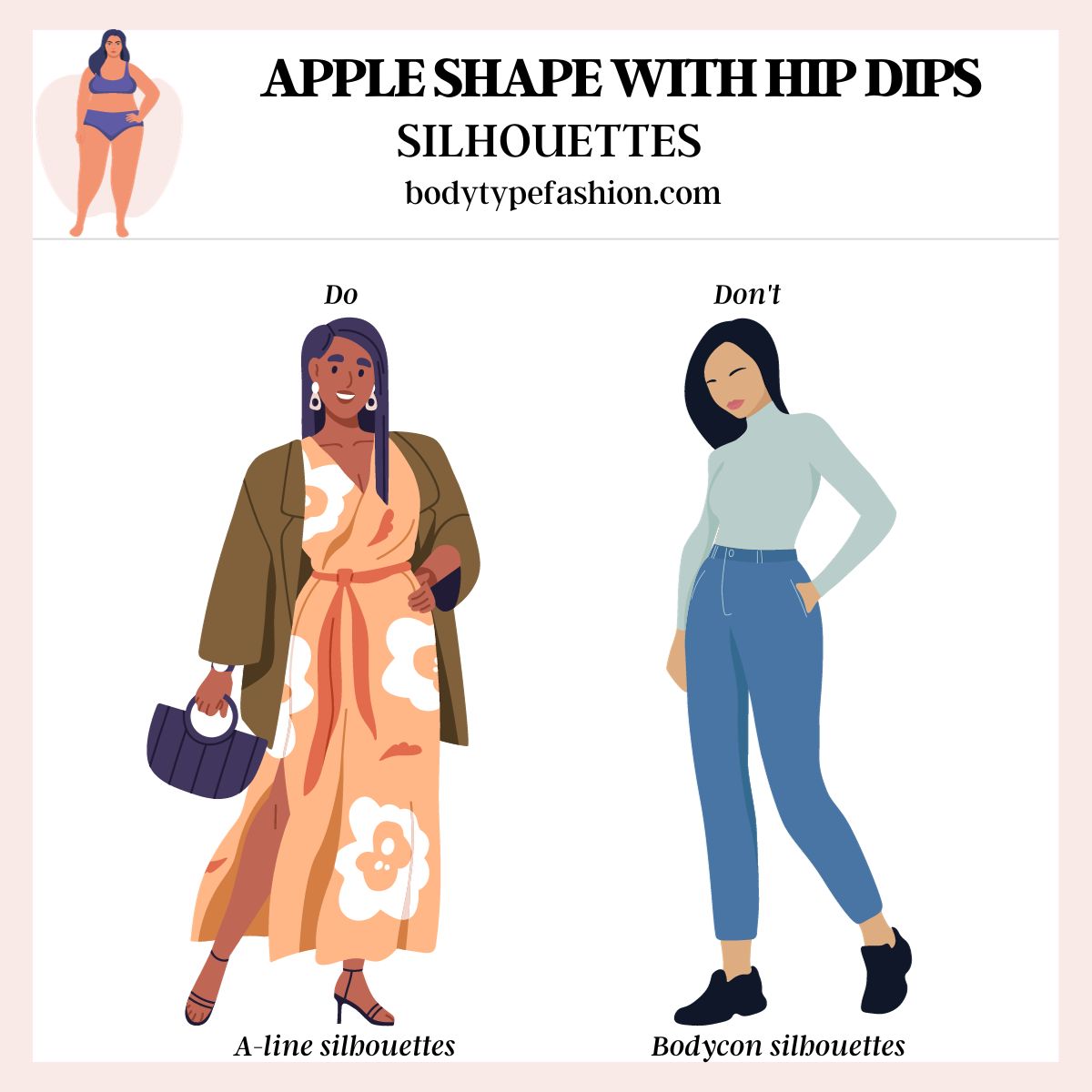 Apple shape with hip dips - Fashion for Your Body Type