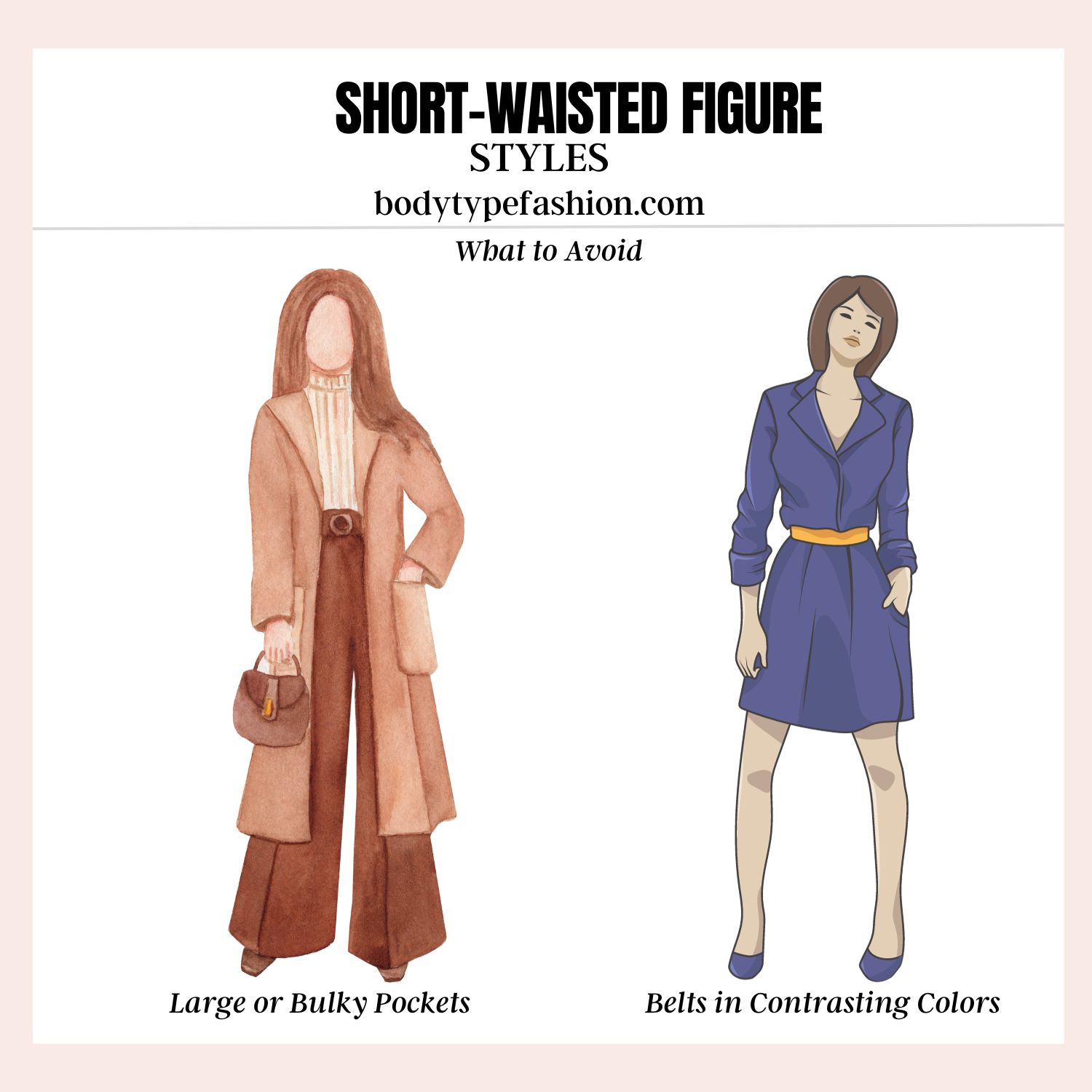 What Not to Wear if You are Short-waisted - Fashion for Your Body Type