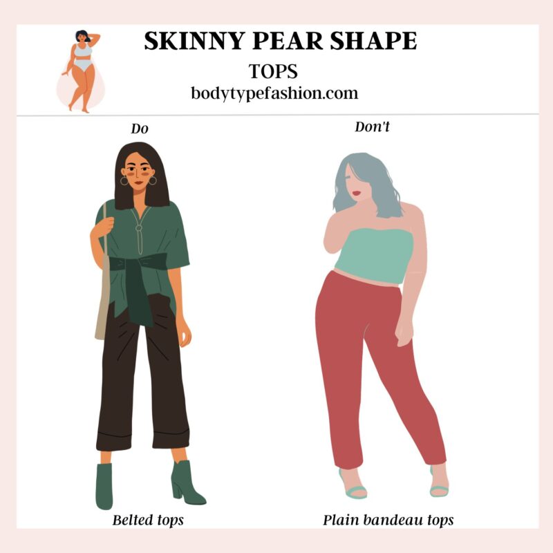 What Not to Wear for a Skinny Pear Shape - Fashion for Your Body Type