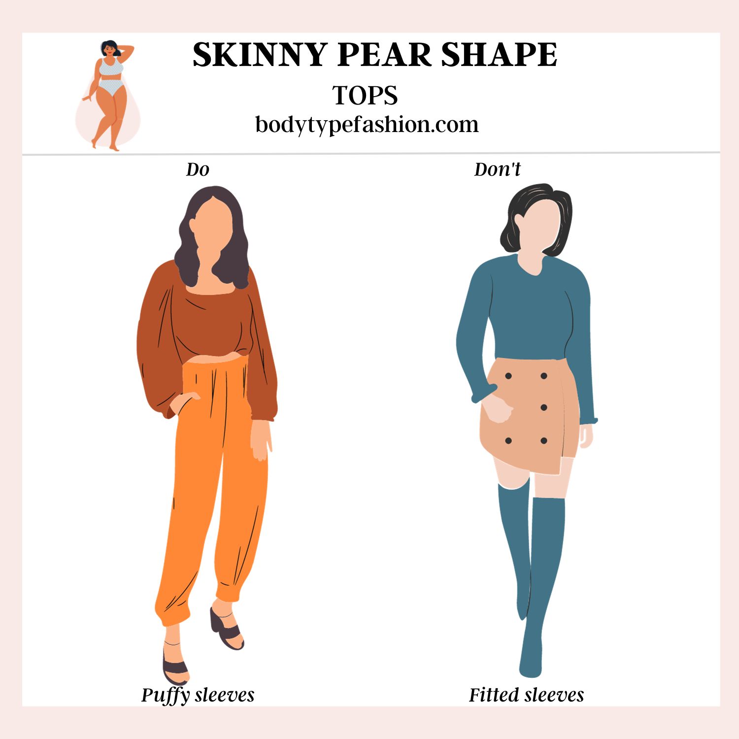 What Not to Wear for a Skinny Pear Shape - Fashion for Your Body Type