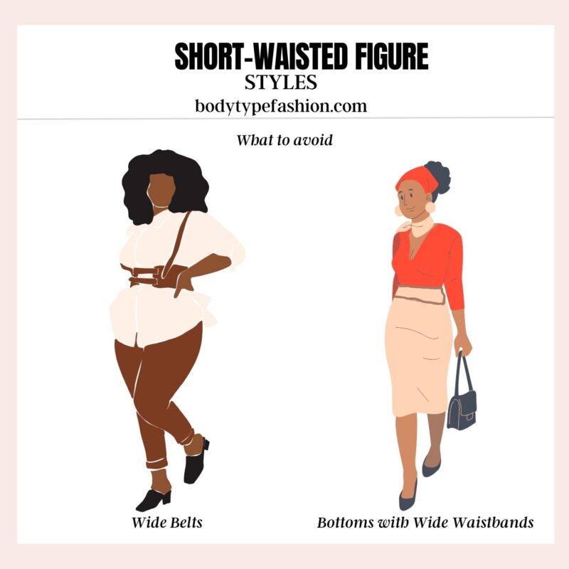 What Not to Wear if You are Short-waisted - Fashion for Your Body Type