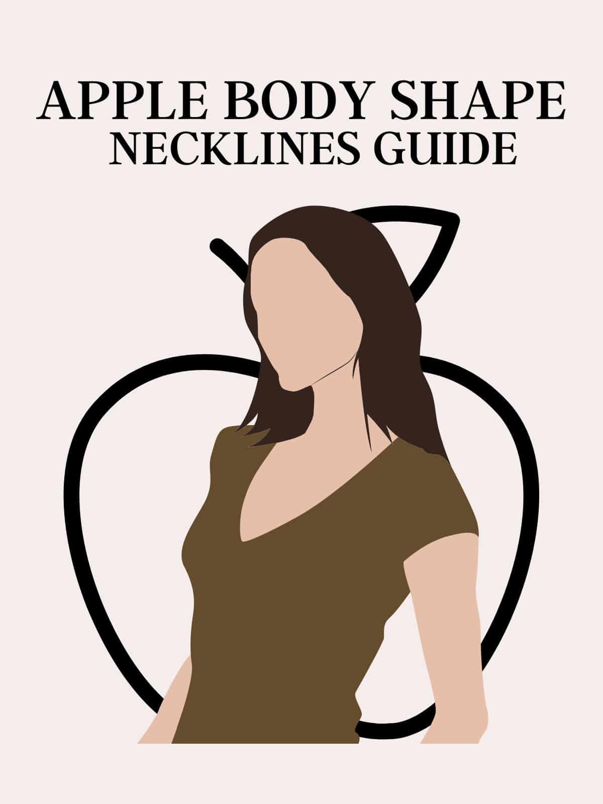 Necklines for Apple Body Type - Fashion for Your Body Type