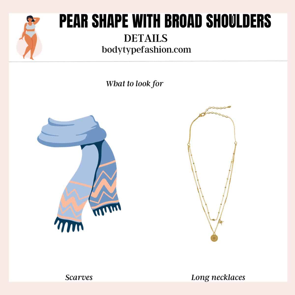 Pear shape with broad shoulders - Fashion for Your Body Type