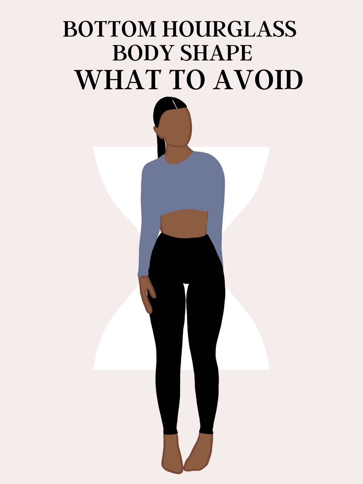 What not to wear if you have a bottom hourglass body shape - Fashion ...
