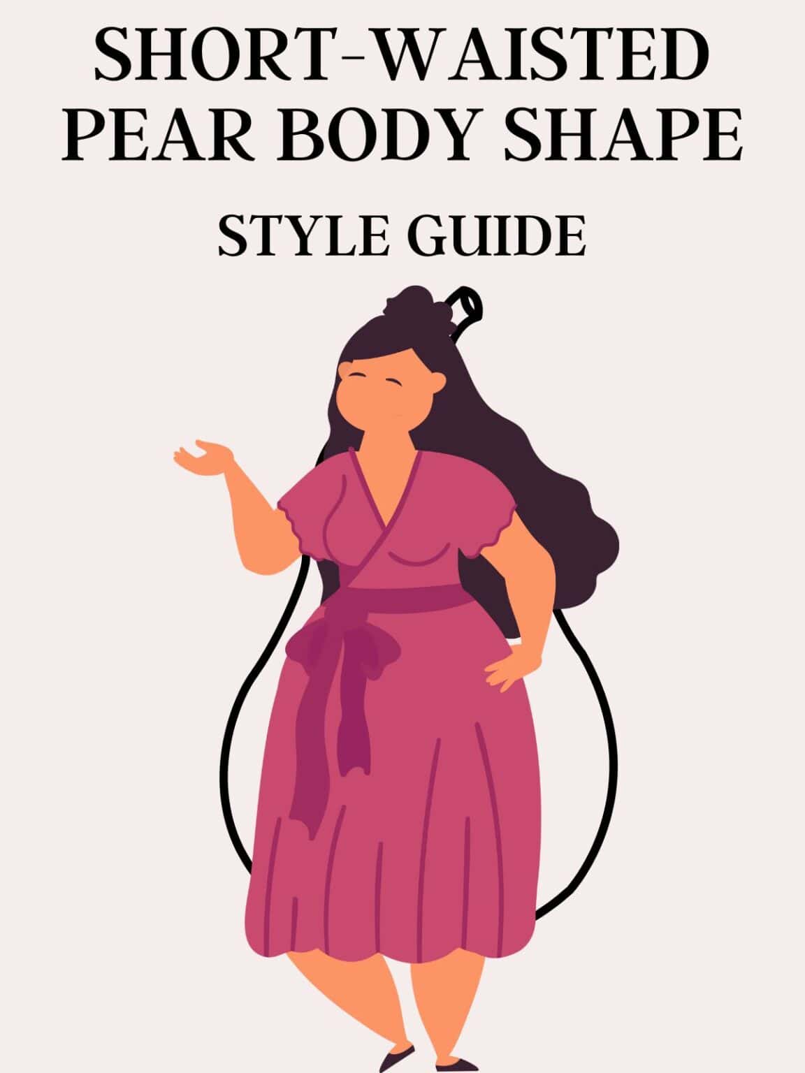 Pear Body Shape - Fashion for Your Body Type